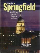 Greater Springfield: Building on the Legacy Murphy, Michael P.; Russo ...