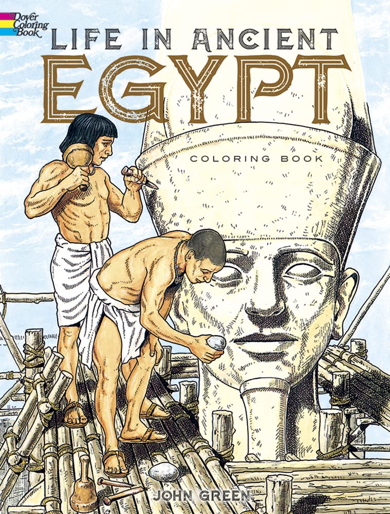 Life in Ancient Egypt Coloring Book (Dover Ancient History Coloring ...