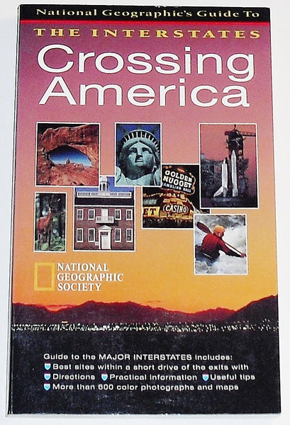Crossing America: National Geographic's Guide to the Interstates | Wide ...