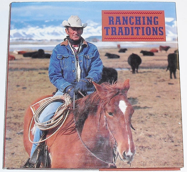 Ranching Traditions ~ Legacy of the American West Ryan, Kathleen Jo ...