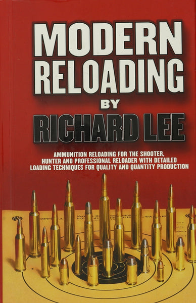 Modern Reloading Ammunition reloading for the shooter, hunter and ...