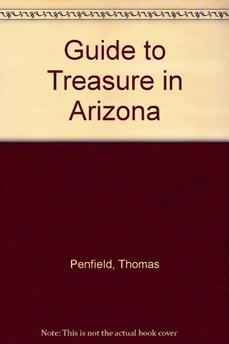Guide to Treasure in Arizona | Wide World Maps & MORE!
