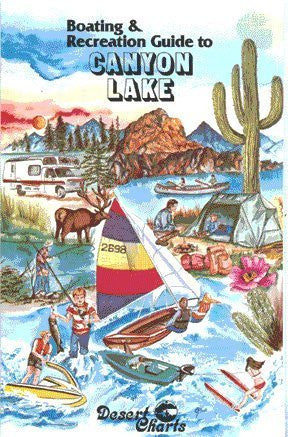 Boating & Recreation Guide to Canyon Lake | Wide World Maps & MORE!