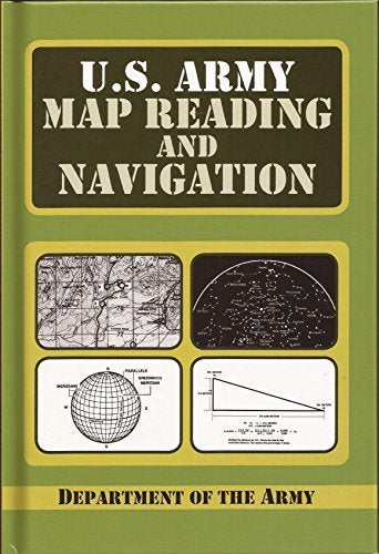 U.S. Army Map Reading and Navigation [Hardcover] Department of the Army ...