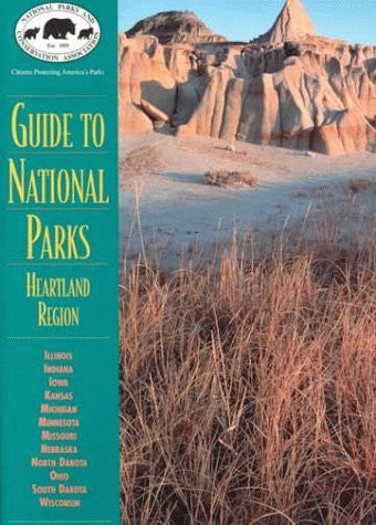 NPCA Guide to National Parks in the Heartland (NPCA Guides to National ...