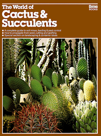 The World of Cactus and Succulents, and Other Water-Thrifty Plants ...