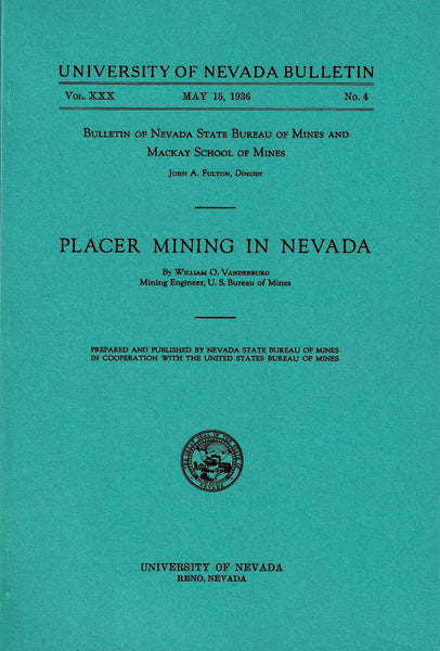 Placer mining in Nevada (Nevada Bureau of Mines. Bulletin) Vanderburg ...