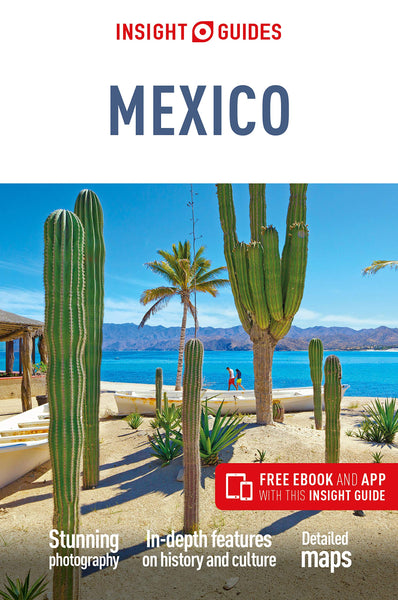 Insight Guides Mexico (Travel Guide with Free eBook) Guides, Insight | Wide World Maps & MORE!